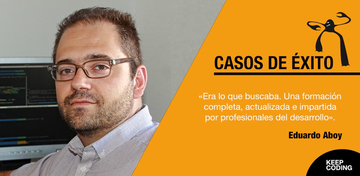 Eduardo Aboy | Caso de éxito KeepCoding Bootcamps