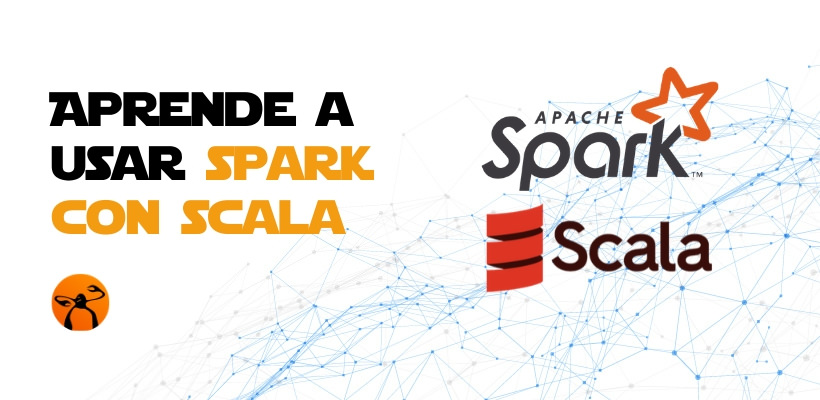 ¿Cómo usar Spark con Scala para Big Data?