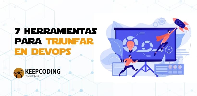 7 herramientas DevOps para triunfar
