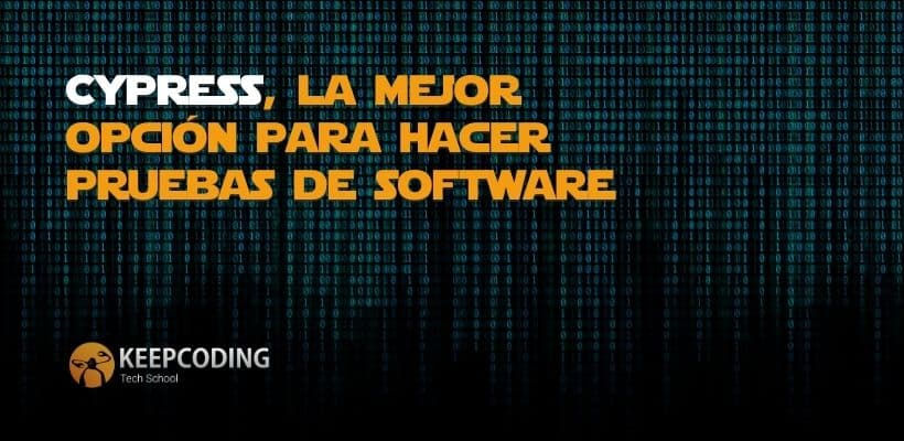 ¿Qué es Cypress?: La mejor opción para pruebas de software - 2025