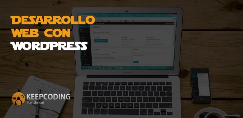 Desarrollo web con WordPress | KeepCoding Bootcamps