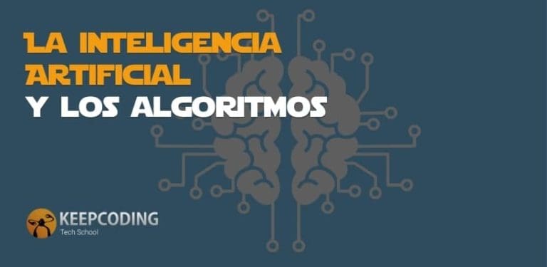 Relación entre la inteligencia artificial y los algoritmos