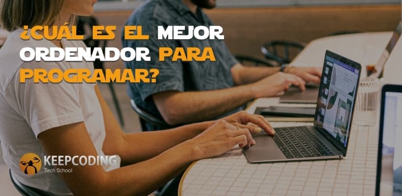¿Cuáles son los mejores ordenadores para programar? [Top 5]