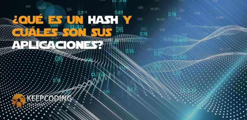 ¿Cuáles son las aplicaciones de un hash?