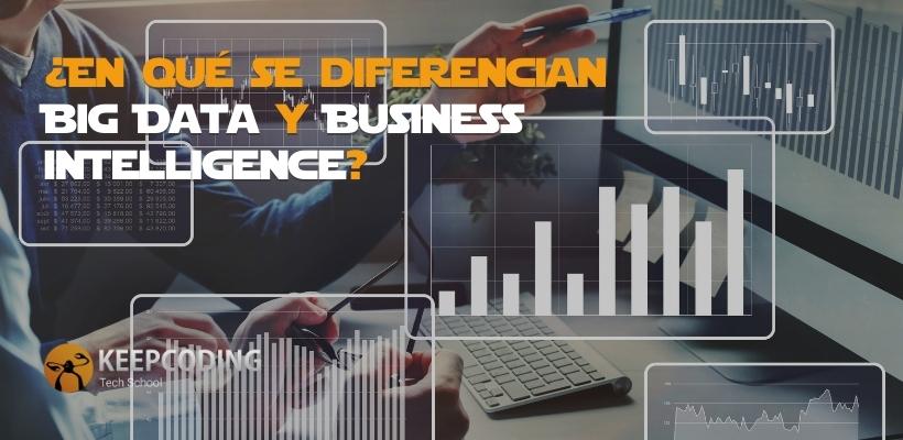 ¿En qué se diferencia el Big Data y Business Intelligence?