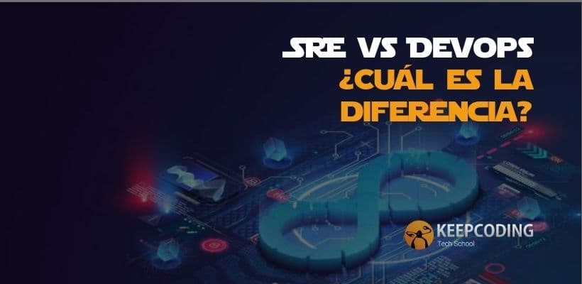 SRE vs DevOps ¿Cuál es la diferencia? [Guía 2025]
