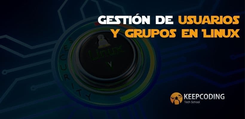 Gestión de usuarios y grupos en Linux Gestión de usuarios y grupos en Linux