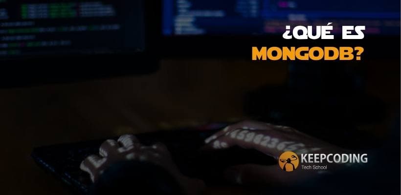 ¿qué Es Mongodb Keepcoding Bootcampsemk 2927