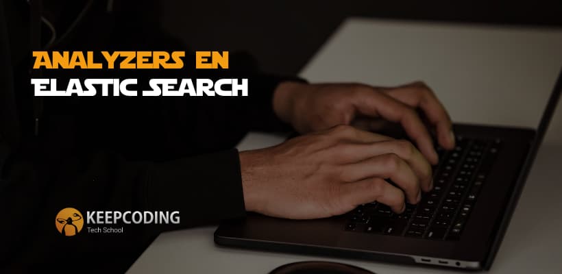 Analyzers en Elastic Search | Analyzers en Elastic Search