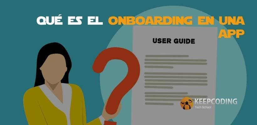¿Qué es el onboarding en una app? [2025] | KeepCoding