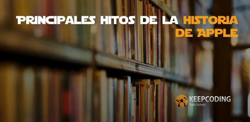 Historia de Apple: Los 5 hitos que marcaron su recorrido hasta hoy