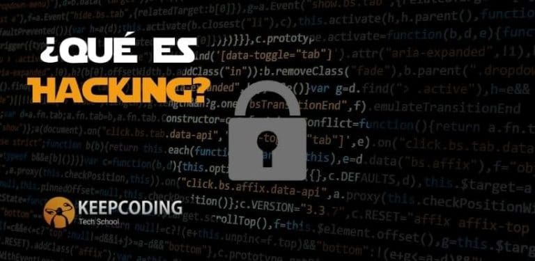 ¿Qué es hacking? [3 tipos] | KeepCoding Bootcamps