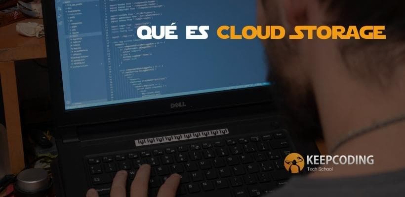 ¿Qué es Cloud Storage y cómo funciona?: Guía 2025