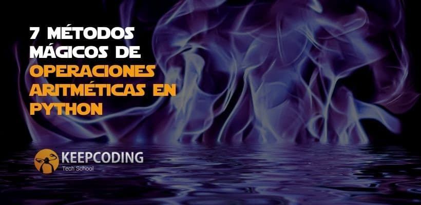 Métodos mágicos de operaciones aritméticas en Python [2026]