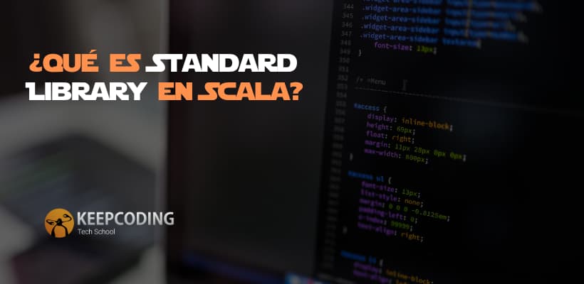¿qué Es Standard Library En Scala 2025 Keepcodingemk 4818