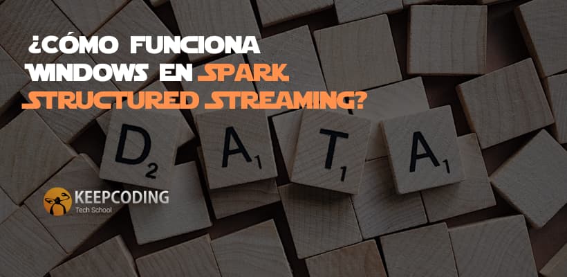 ¿Cómo funciona Windows en Spark Structured Streaming?
