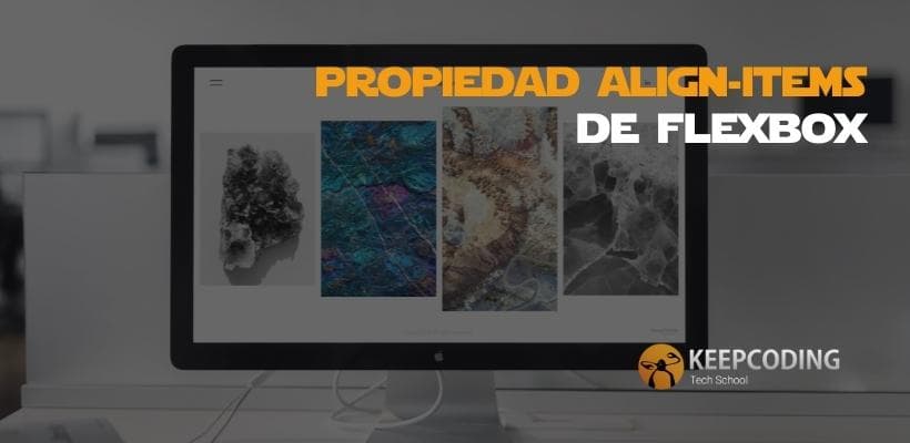Propiedad Align Items De Flexbox Keepcoding Bootcamps