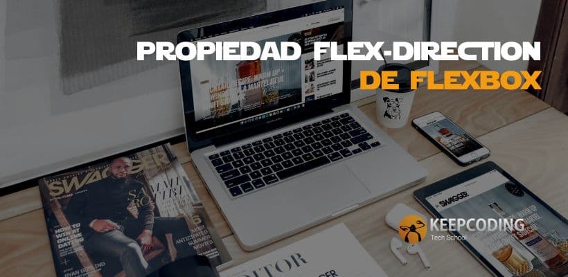 Propiedad Flex Direction De Flexbox Keepcoding Bootcamps