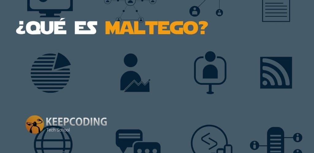 ¿Qué es Maltego? | KeepCoding Bootcamps