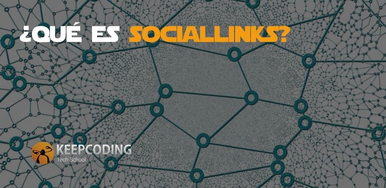¿Qué es SocialLinks? | KeepCoding Bootcamps