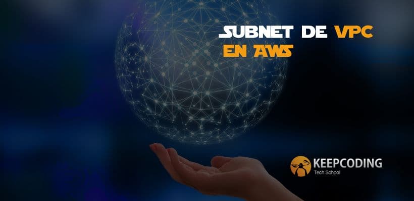 Subnet De Vpc En Aws Keepcoding Bootcamps
