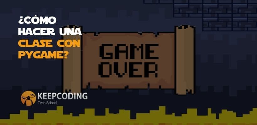 ¿Cómo hacer una clase con Pygame? [2025]