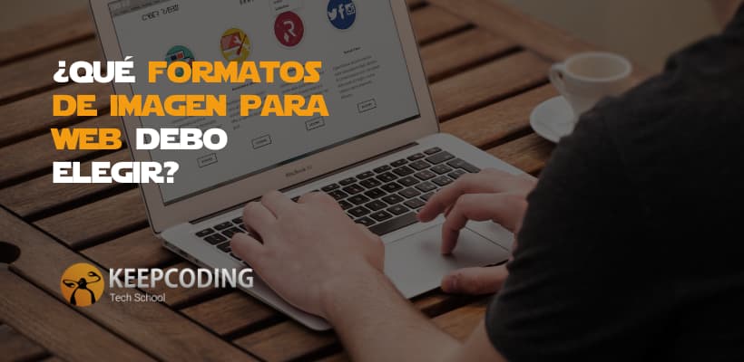 ¿Qué formatos de imagen para web debo elegir?