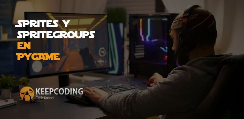 Sprites Y Spritegroups En Pygame Keepcoding Bootcamps