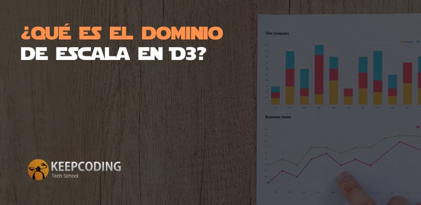 ¿Qué es el dominio de escala en D3? | KeepCoding Bootcamps