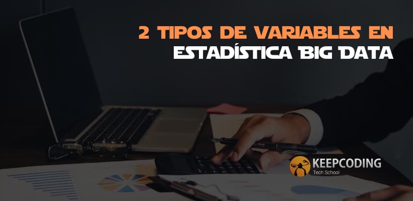 Tipos De Variables En Estadística Big Data 2categorías