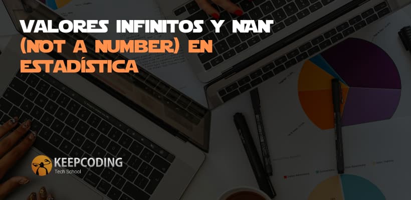 Los valores infinitos y NaN (Not a Number) en estadística