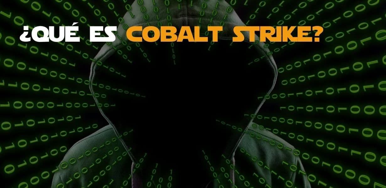 ¿Qué es Cobalt Strike? | KeepCoding Bootcamps
