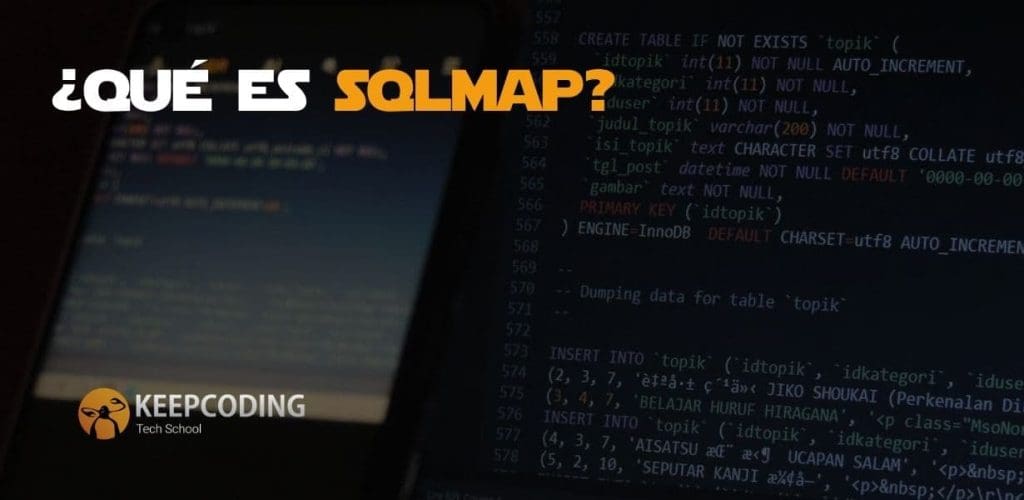 ¿qué Es Sqlmap Keepcoding Bootcamps