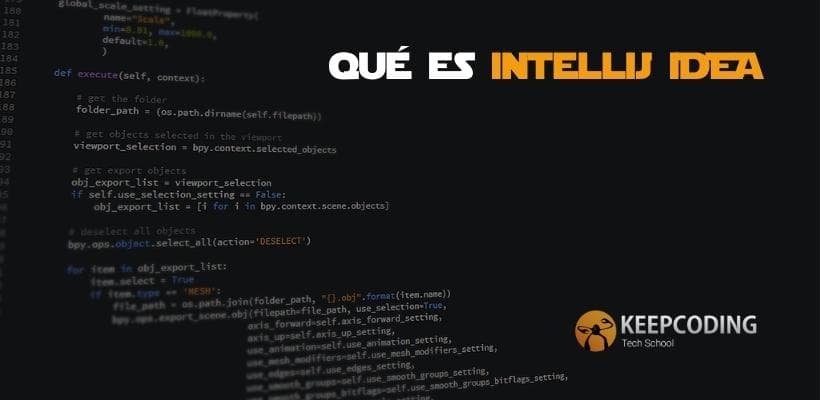 IntelliJ IDEA: Qué es, cómo funciona y para qué sirve [2025]