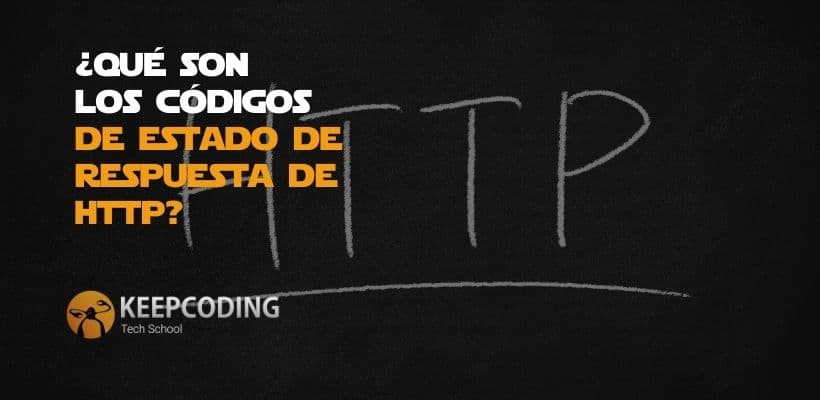 ¿Qué son los códigos de estado de respuesta de HTTP?