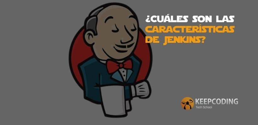 ¿Qué son las características de Jenkins? [2025]