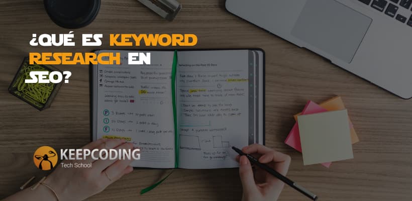 ¿Qué es keyword research en SEO? | KeepCoding Bootcamps