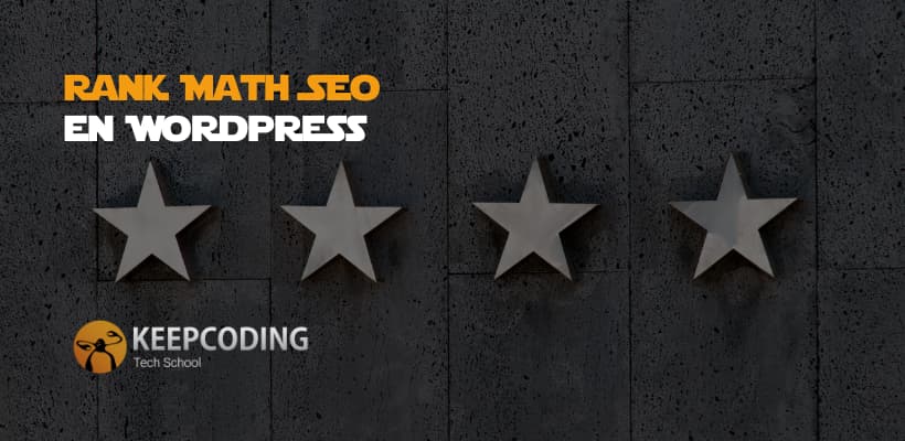 Rank Math SEO en WordPress | KeepCoding Bootcamps