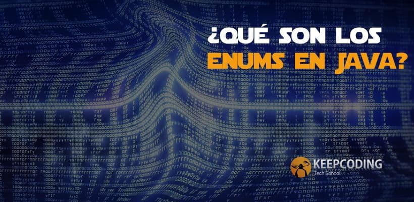 ¿Qué son los enums en Java? | KeepCoding Bootcamps
