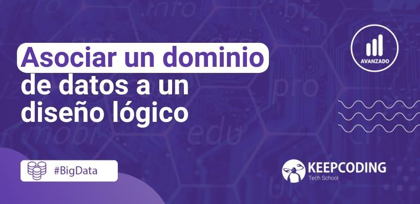 ¿Cómo asociar un dominio de datos a un diseño lógico?