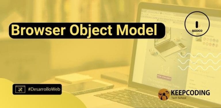 Browser Object Model 2024 Keepcoding Bootcamps