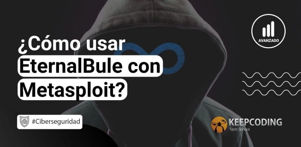 ¿Cómo usar EternalBlue con Metasploit? [2024] | KeepCoding