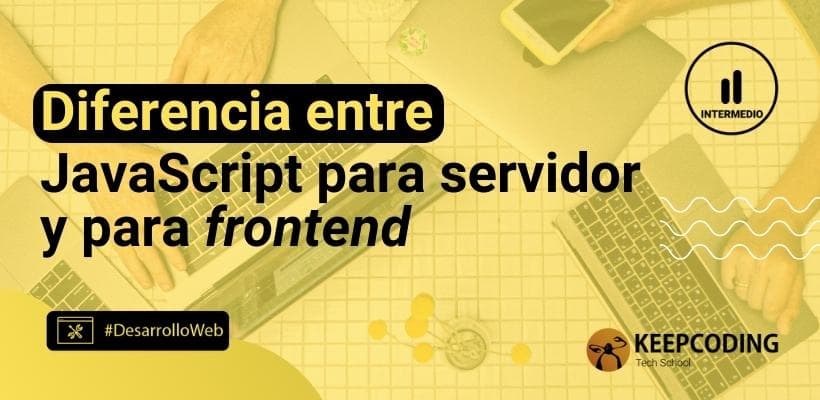 Diferencia entre JavaScript para servidor y para frontend