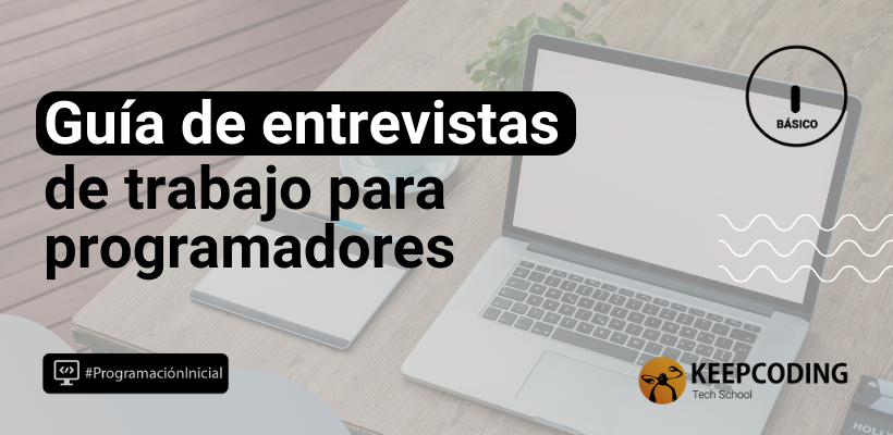 Guía de entrevistas de trabajo para programadores