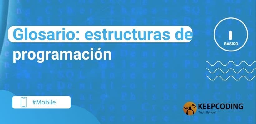 Estructuras de programación: Listado completo [2025]