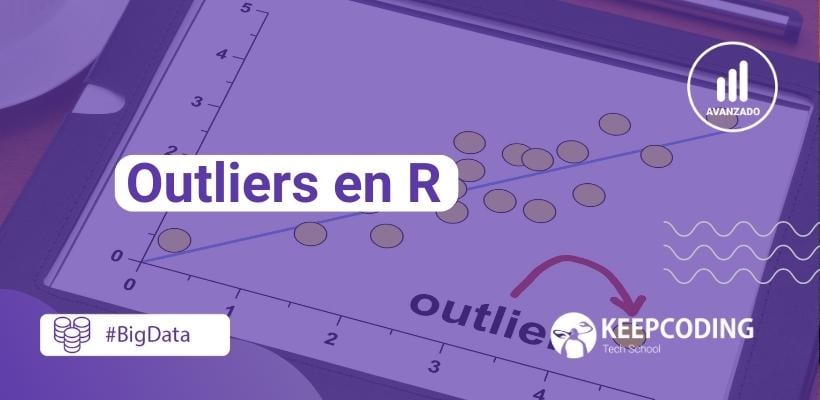 Outliers en R | KeepCoding Bootcamps