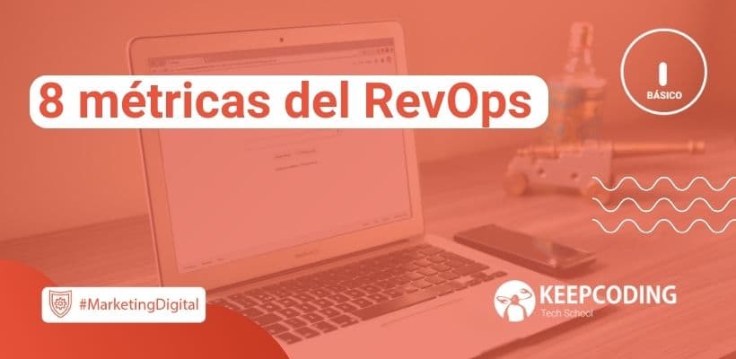 8 métricas del RevOps [2025] | KeepCoding Bootcamps