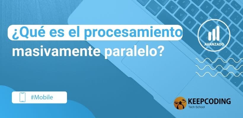 ¿Qué es el procesamiento masivamente paralelo? ¿Qué es el procesamiento masivamente paralelo?