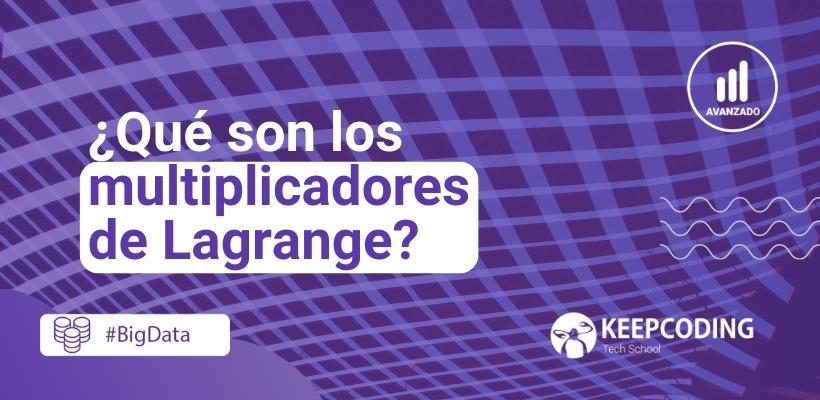 ¿Qué son los multiplicadores de Lagrange? [2025]