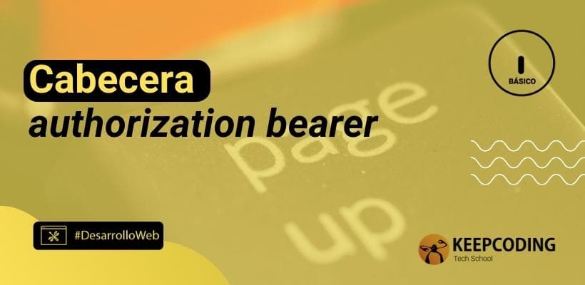 Cabecera Authorization Bearer Keepcoding Bootcamps